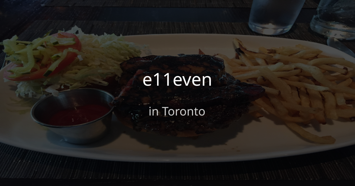 e11even Fine Dining Restaurant - Toronto